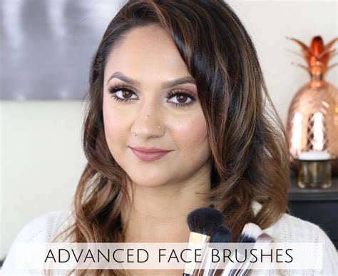 Makeup 101 Advanced Face Brushes Deepa Berar