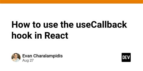 Bilal Awan On Linkedin How To Use The Usecallback Hook In React