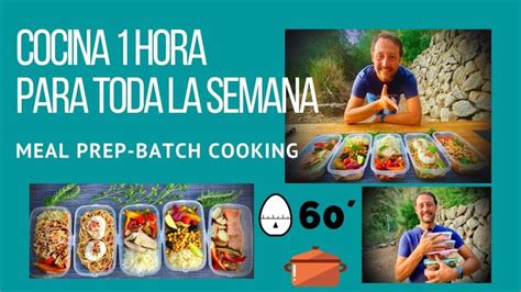 Cocina 1 Hora Y Come Toda La Semana Meal Prep Saludable Guille