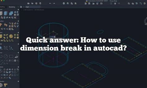 Quick Answer How To Use Dimension Break In Autocad