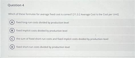 Solved Question 4which Of These Formulas For Average Fixed