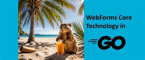 Webforms Core Technology In Go Dev Community