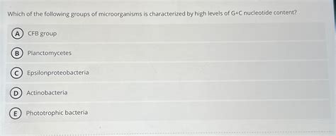 Solved Which Of The Following Groups Of Microorganisms Is Chegg