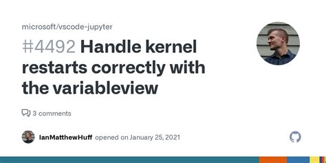 handle kernel restarts correctly with the variableview · issue 4492 · microsoft vscode jupyter