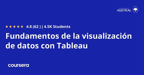 Fundamentos De La Visualización De Datos Con Tableau Coursera