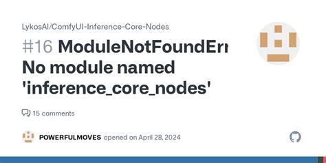 Modulenotfounderror No Module Named Inferencecorenodes · Issue 16
