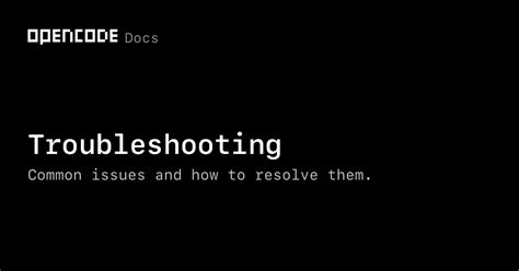Troubleshooting Opencode