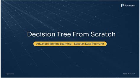 Project Advance Machine Learning Decision Tree From Scratch Youtube