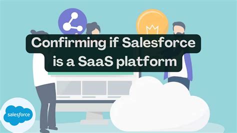 Confirming If Salesforce Is A Saas Platform Subscribed Fyi