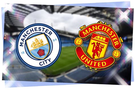 Man City Vs Man Utd Live Manchester Derby Result Match Stream And Latest Updates Today