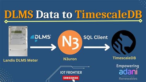 Hariharnath Paduchuru On Linkedin N3uron Dlms Data To Timescale Db