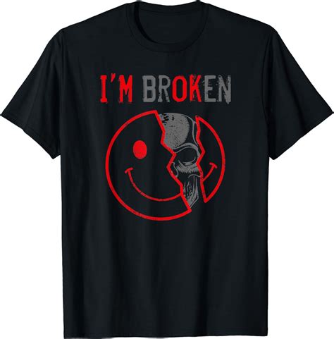Im Broken Im Ok T Shirt Im Broken T Shirt Amazonde Fashion