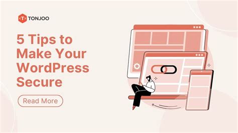 5 Tips To Make Wordpress Secure Tonjoo