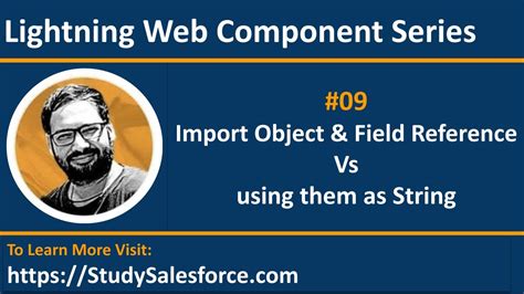 09 Lwc Import Object And Fields Reference Vs Use Object And Fields As