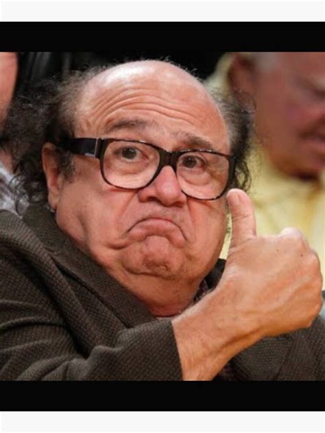 Danny Devito Approves Poster For Sale By OralieVerity Redbubble