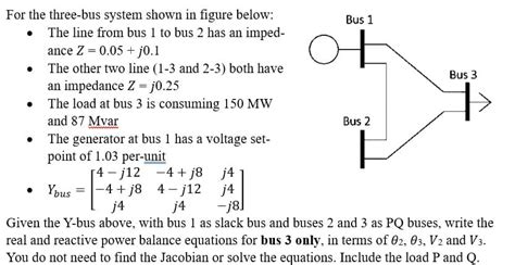 Answered For The Three Bus System Shown In Bartleby