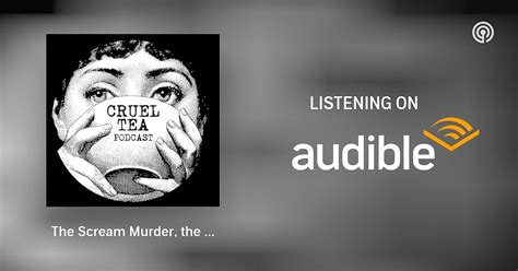 The Scream Murder The Case Of Cassie Jo Stoddart Season 2 Episode 238 Cruel Tea Podcasts On