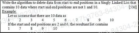 Solved Write The Algorithm To Delete Data From Start To End Positions In A Singly Linked List