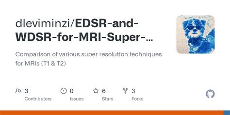 EDSR And WDSR For MRI Super Resolution Edsr Py At Master Dleviminzi