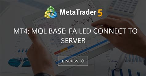 Mt4 Mql Base Failed Connect To Server Mt4 Mql4 And Metatrader 4 Mql4 Programming Forum