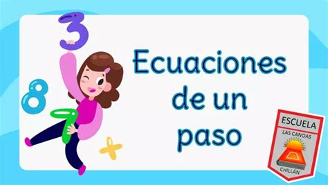 Ecuaciones De Un Paso