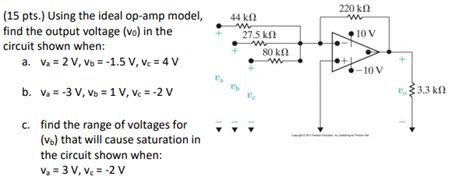 Solved 220 K2 W 15 Pts Using The Ideal Op Amp Model Find