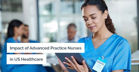 Empowering Nurses The Role Of Advanced Practice Nurses In Us Healthcare