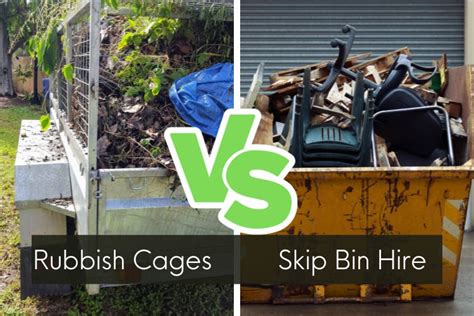 Skip Bins Vs Rubbish Cages Which Is The Best Option