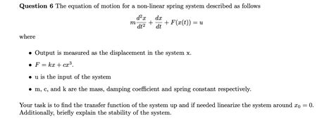 Solved Question 6 ﻿the Equation Of Motion For A Non Linear