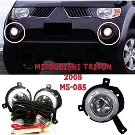 Mitsubishi Triton 2008 Fog Lamp Spotlight Full Set Ms 085 Shopee