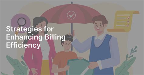 Strategies For Enhancing Billing Efficiency