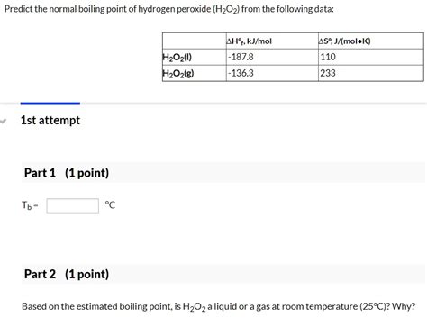 Solved Text Predict The Normal Boiling Point Of Hydrogen Peroxide
