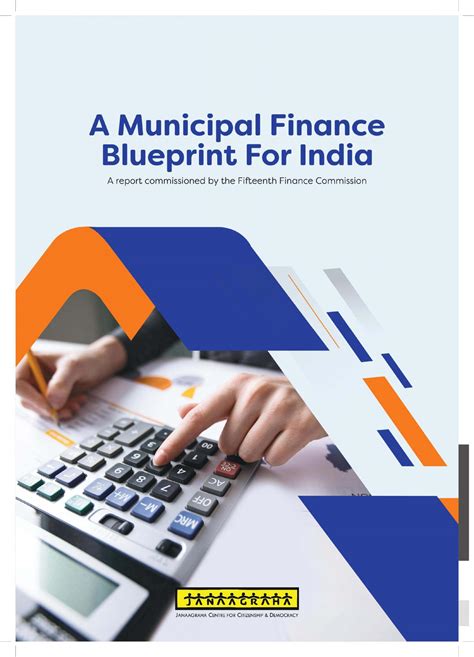 A Municipal Finance Blueprint For India Janaagraha