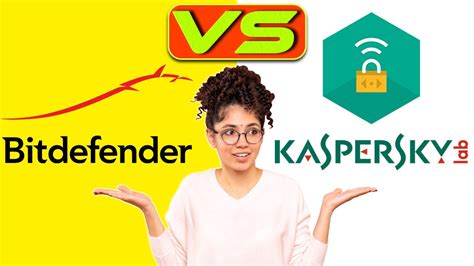 Bitdefender Vs Kaspersky Which Is Better An In Depth Comparison