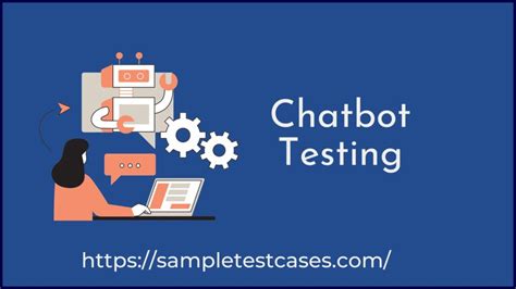 Chatbot Testing A Detailed Guide