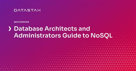 database architects and administrators guide to nosql datastax
