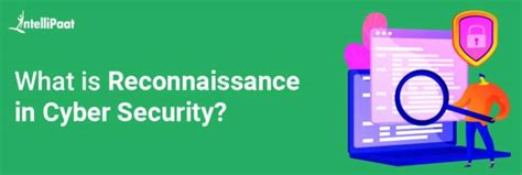 What Is Reconnaissance In Cyber Security [updated]