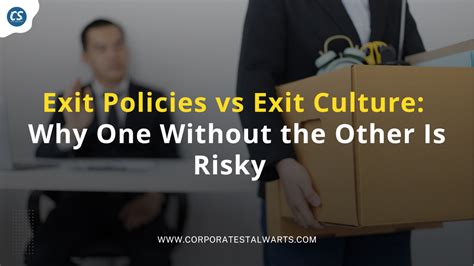 Exit Policies Vs Exit Culture