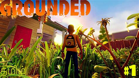 Grounded Live Tamil Part 1 Edwiz Youtube
