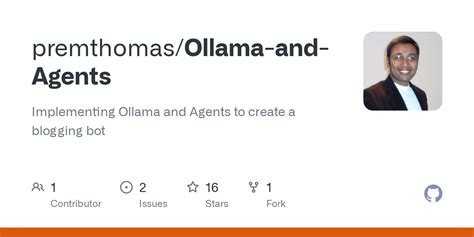 Github Premthomasollama And Agents Implementing Ollama And Agents To Create A Blogging Bot
