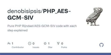 Github Denobisipsisphpaes Gcm Siv Pure Php Rijndaelaes Gcm Siv