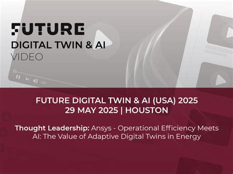 Future Digital Twin And Ai Usa 2025 Thought Leadership Ansys