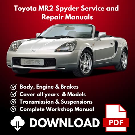 2000 2006 Toyota Mr2 Spyder Service And Repair Manuals