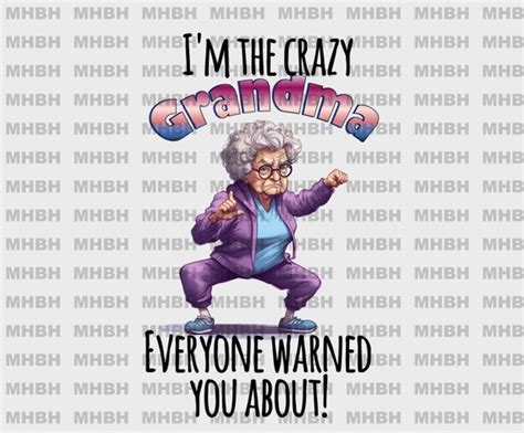 Crazy Grandma Humor