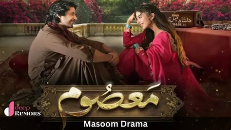 Masoom Drama Cast Release Date Story And Episode