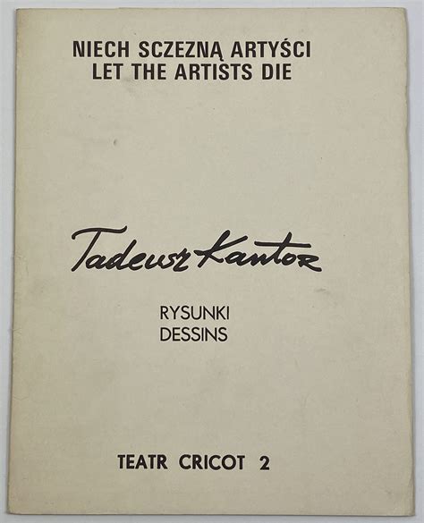 Kantor Tadeusz Rysunki Teka Reprodukcji Niech Sczezną Artyści Let