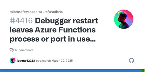 Debugger Restart Leaves Azure Functions Process Or Port In Use Attach To Net Vs Code · Issue