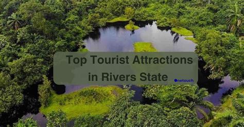Top 10 Tourist Attractions In Rivers State Onetouch Ng