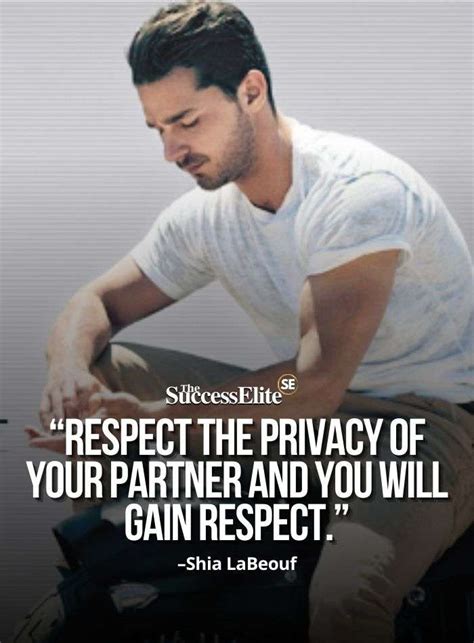 Top 50 Shia Labeouf Quotes To Help You Gain Respect