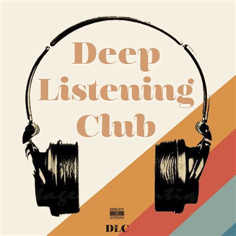 Deep Listening Club With Bright Antenna Records Podcast Apple Podcasts